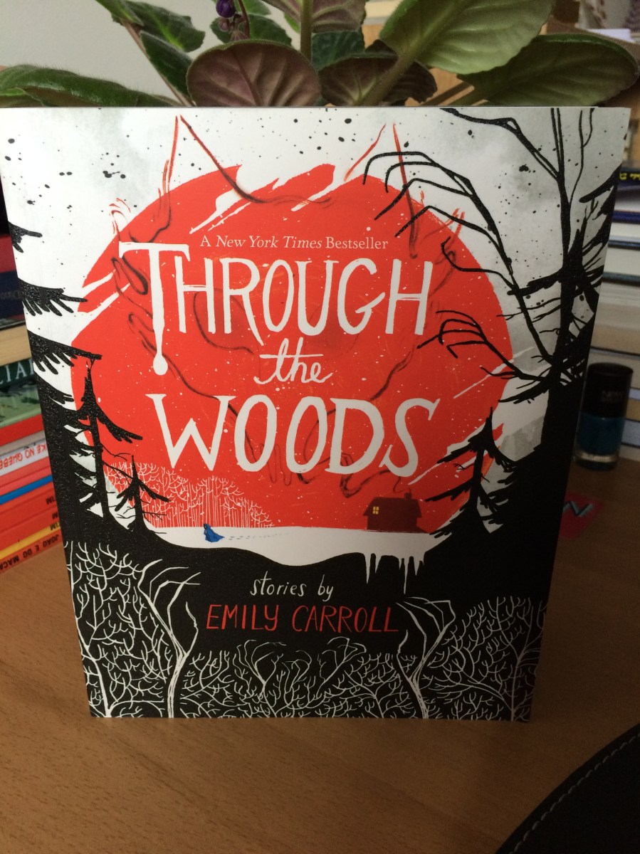 Through the Woods – Emily Carroll